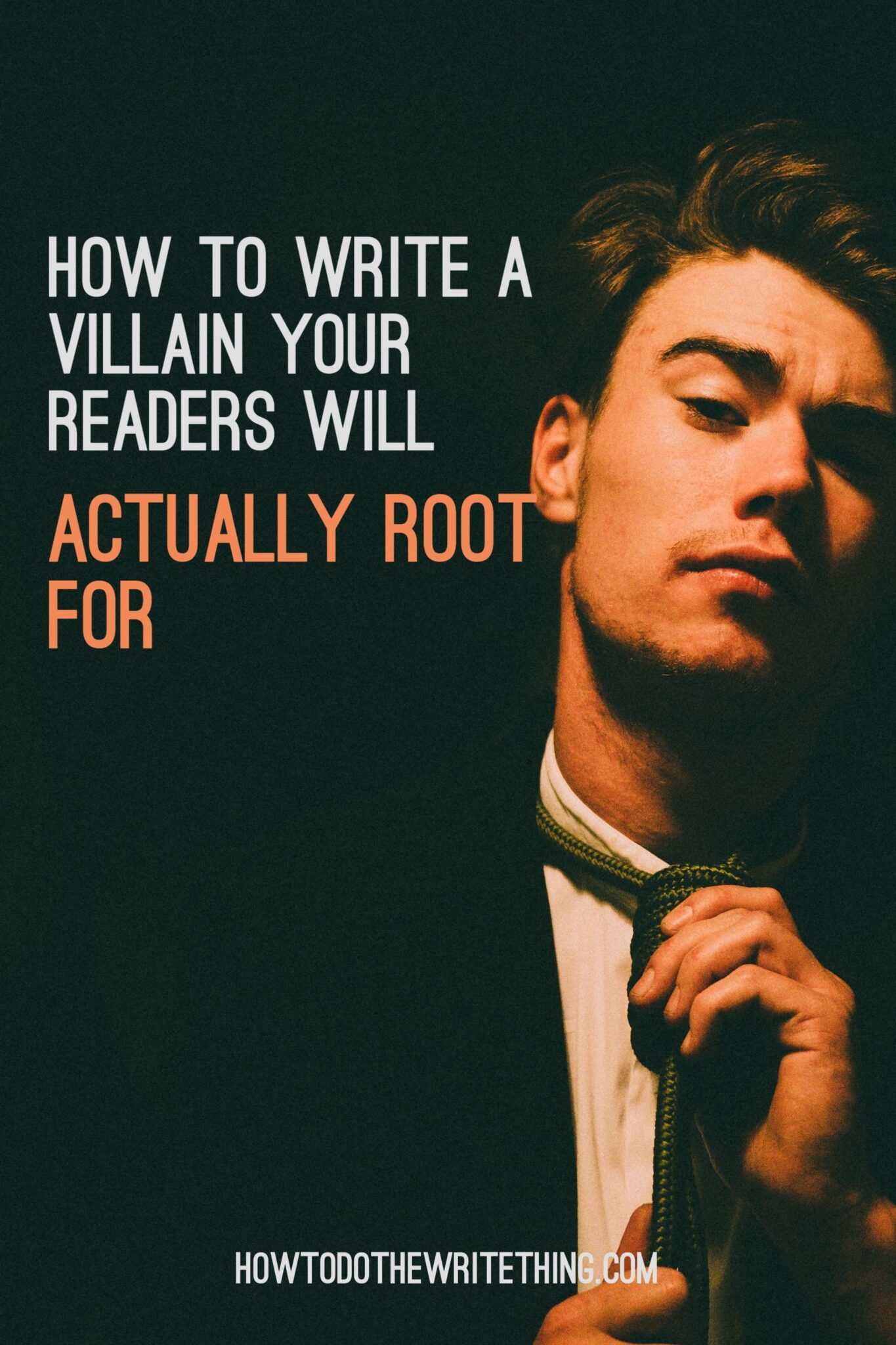 3 Tips How to Write Lovable Villains