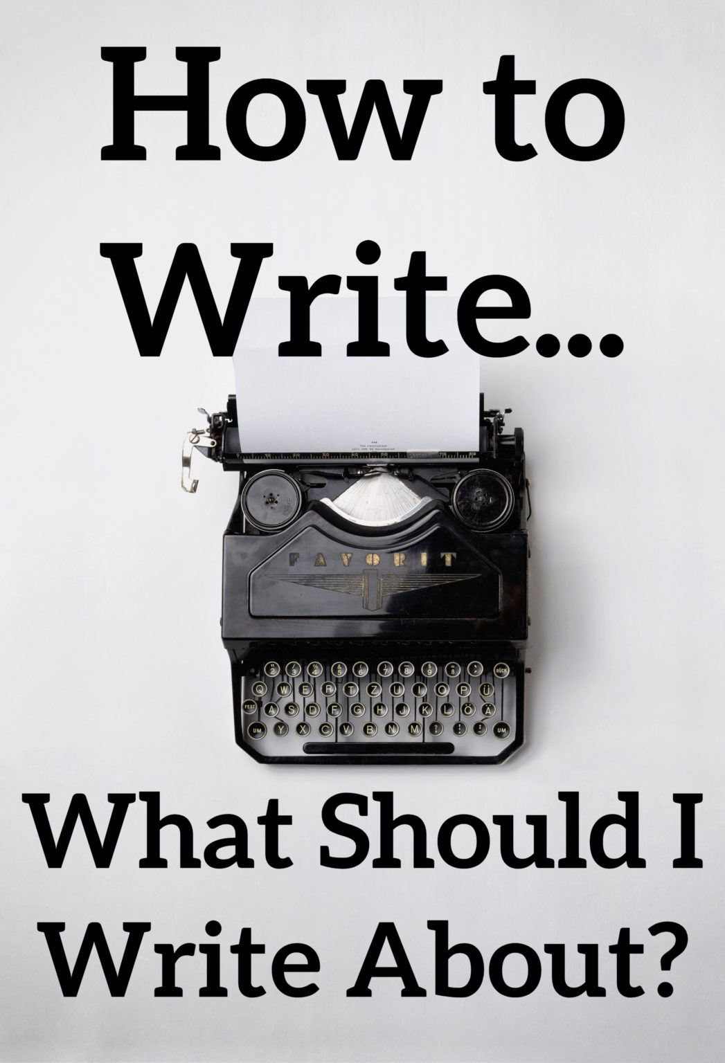 What Should I Write About: 22 Writing Prompts to give you BIG IDEAS