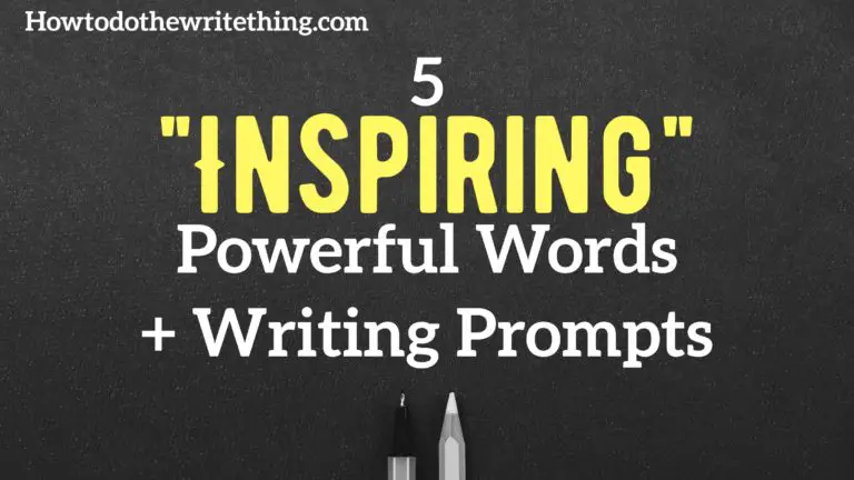 Powerful Words that will Have Your Readers Feeling Inspired With Examples