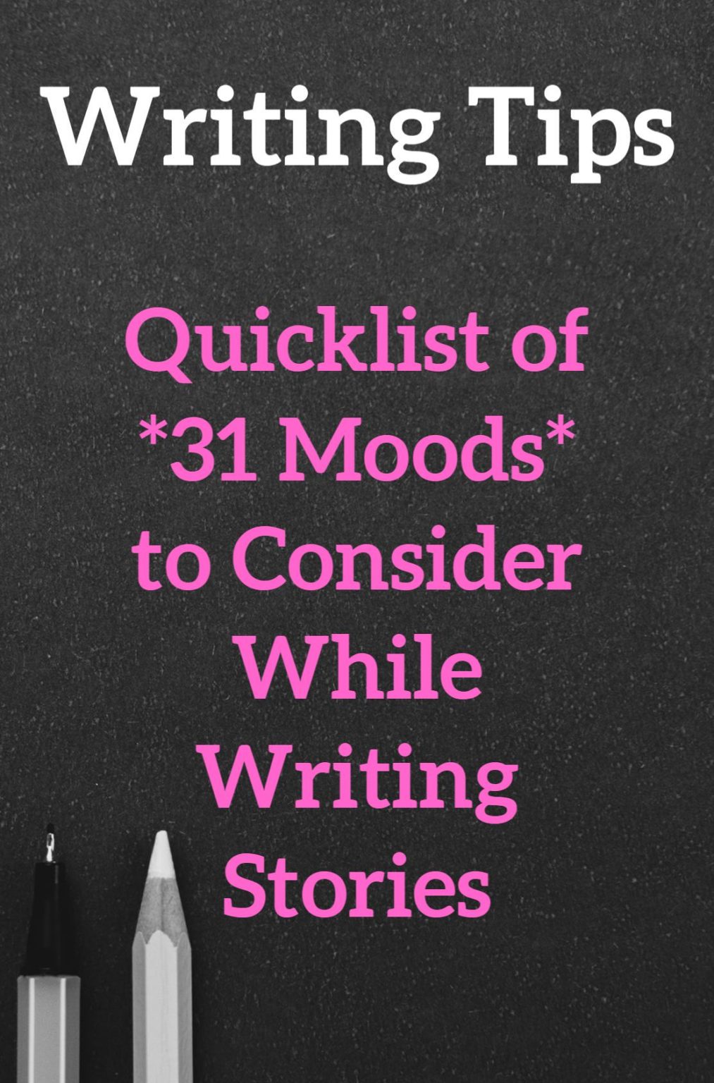 List 31 Thoughtful Moods to Consider For Writing Stories