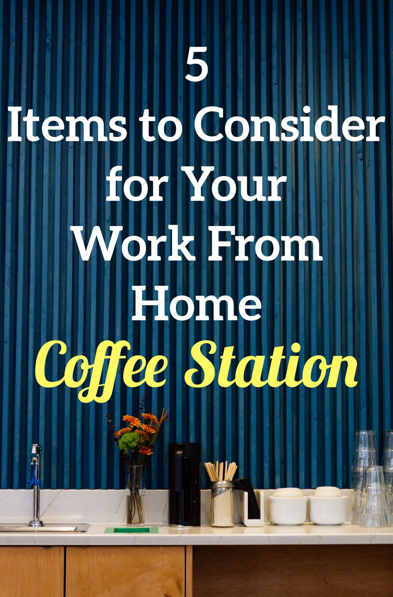 5 items to consider for your work from home coffee station