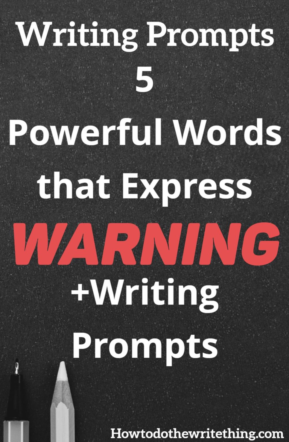 5 Powerful Words that Express Warning + Writing Prompts