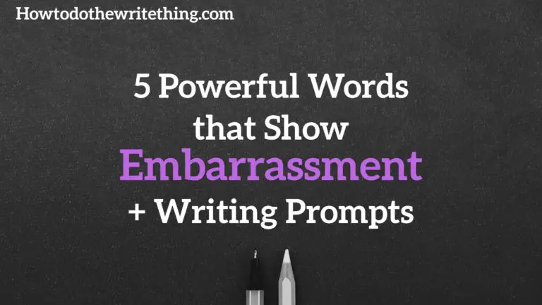 5 Powerful Words that Show Embarrassment + Writing Prompts