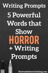 Powerful Words that Give the Feeling of Horror | Writing Examples Included