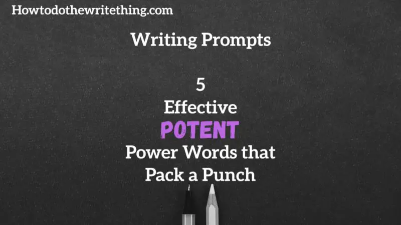 5 Effective Potent Power Words that Pack a Punch
