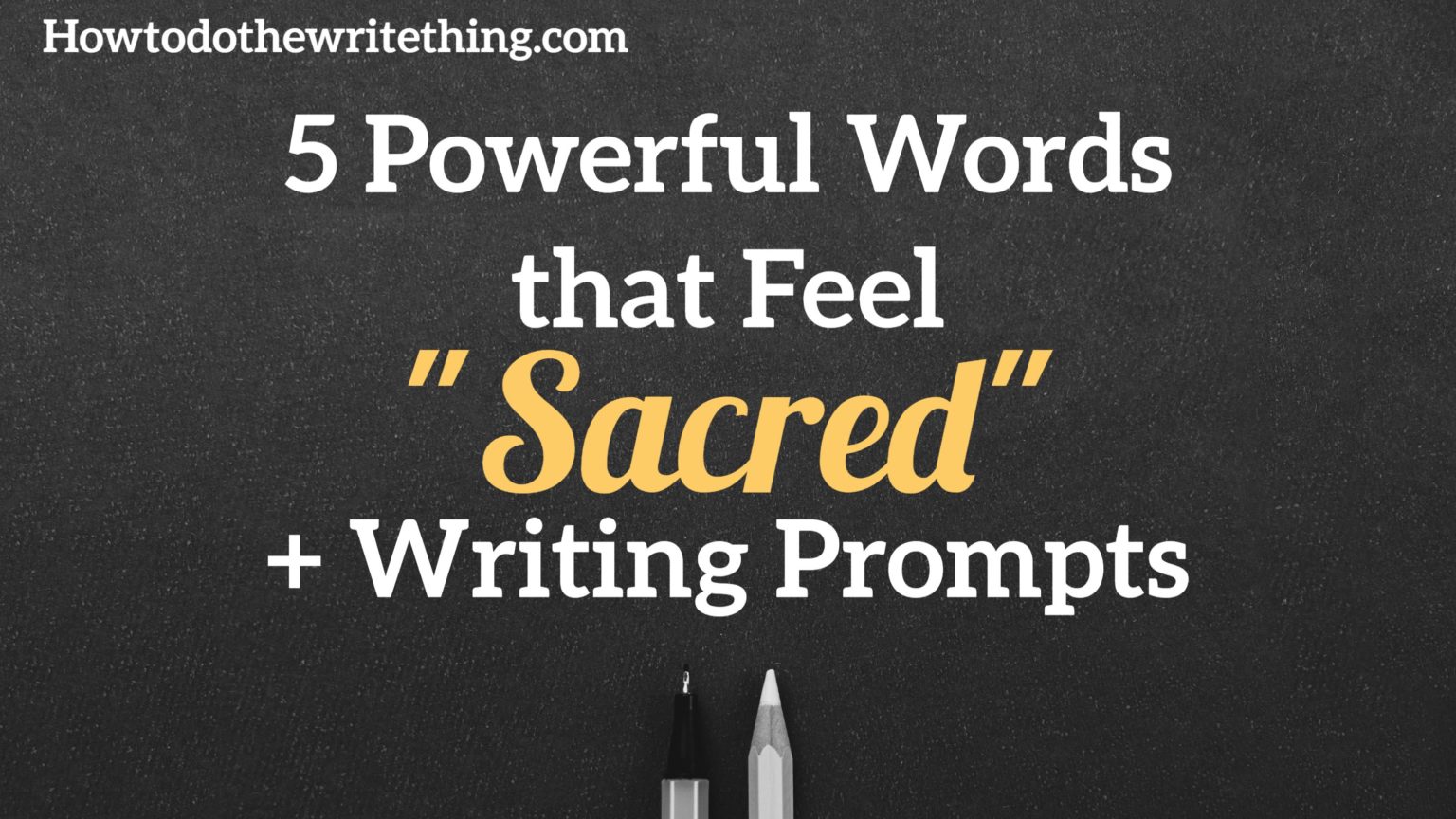 Powerful Words that give the feeling of Sacred