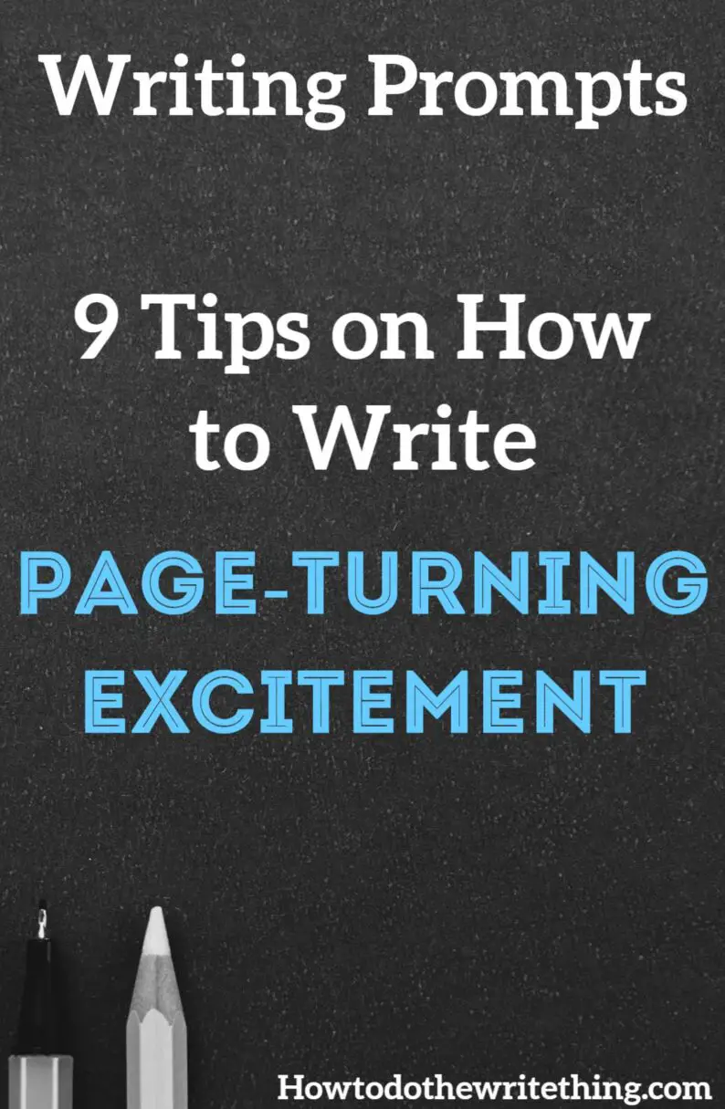 9 Tips on How to Write Page-Turning Excitement