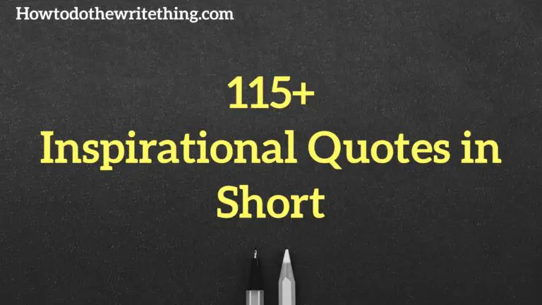 115+ Inspirational Quotes in Short