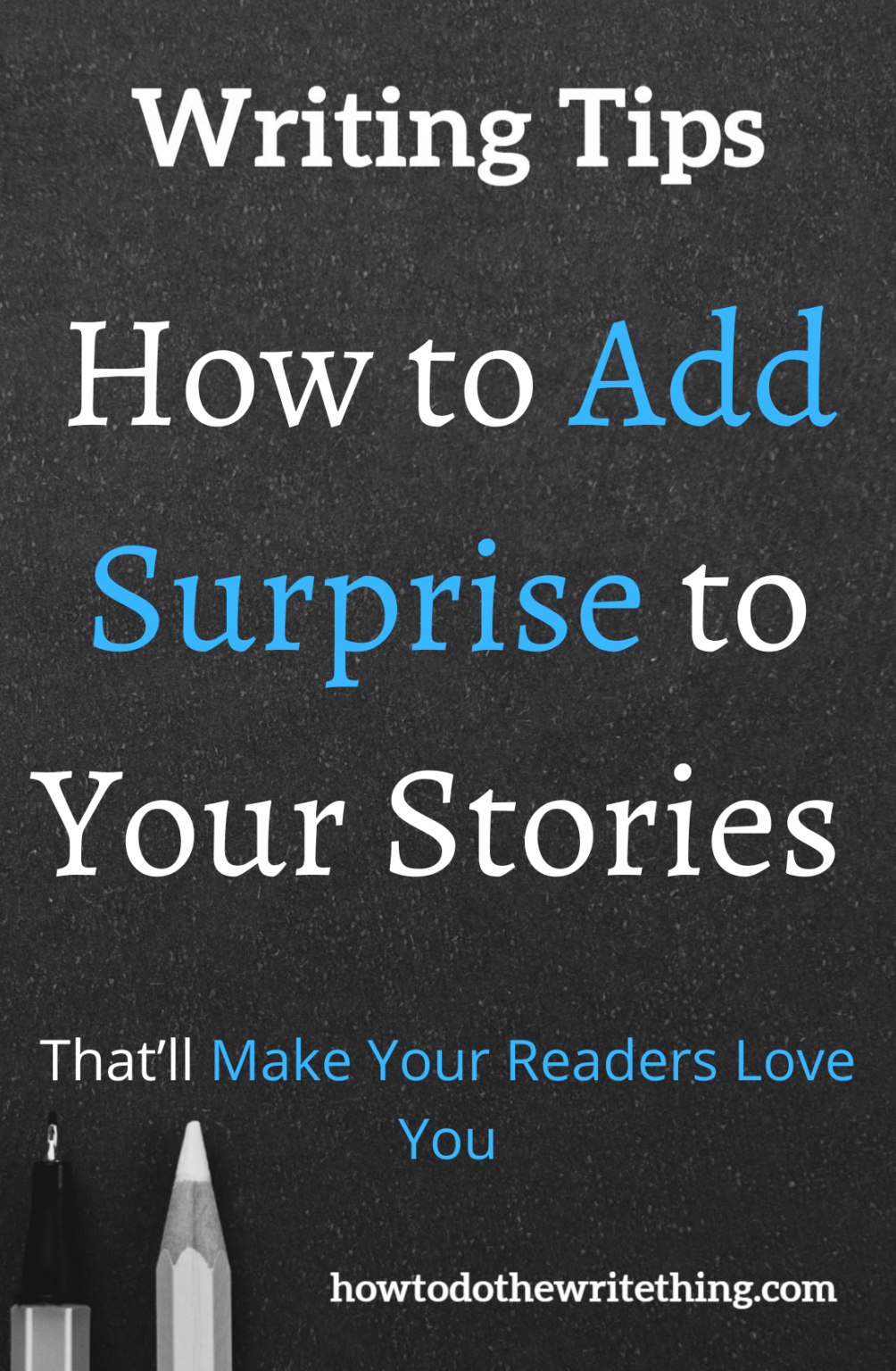 How to Add Surprise to Your Stories That’ll Make Your Readers Love You ...