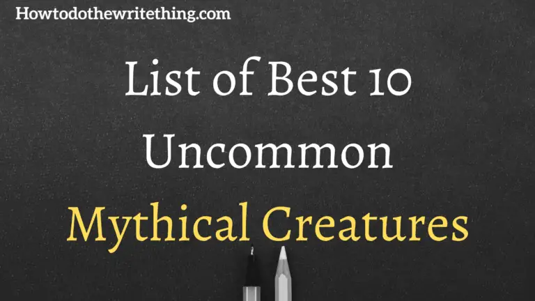 List of Best 10 Uncommon Mythical Creatures List of Best 10 Uncommon Mythical Creatures