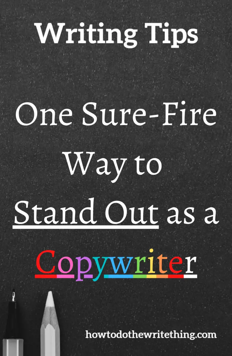 One Sure-Fire Way to Stand Out as a Copywriter