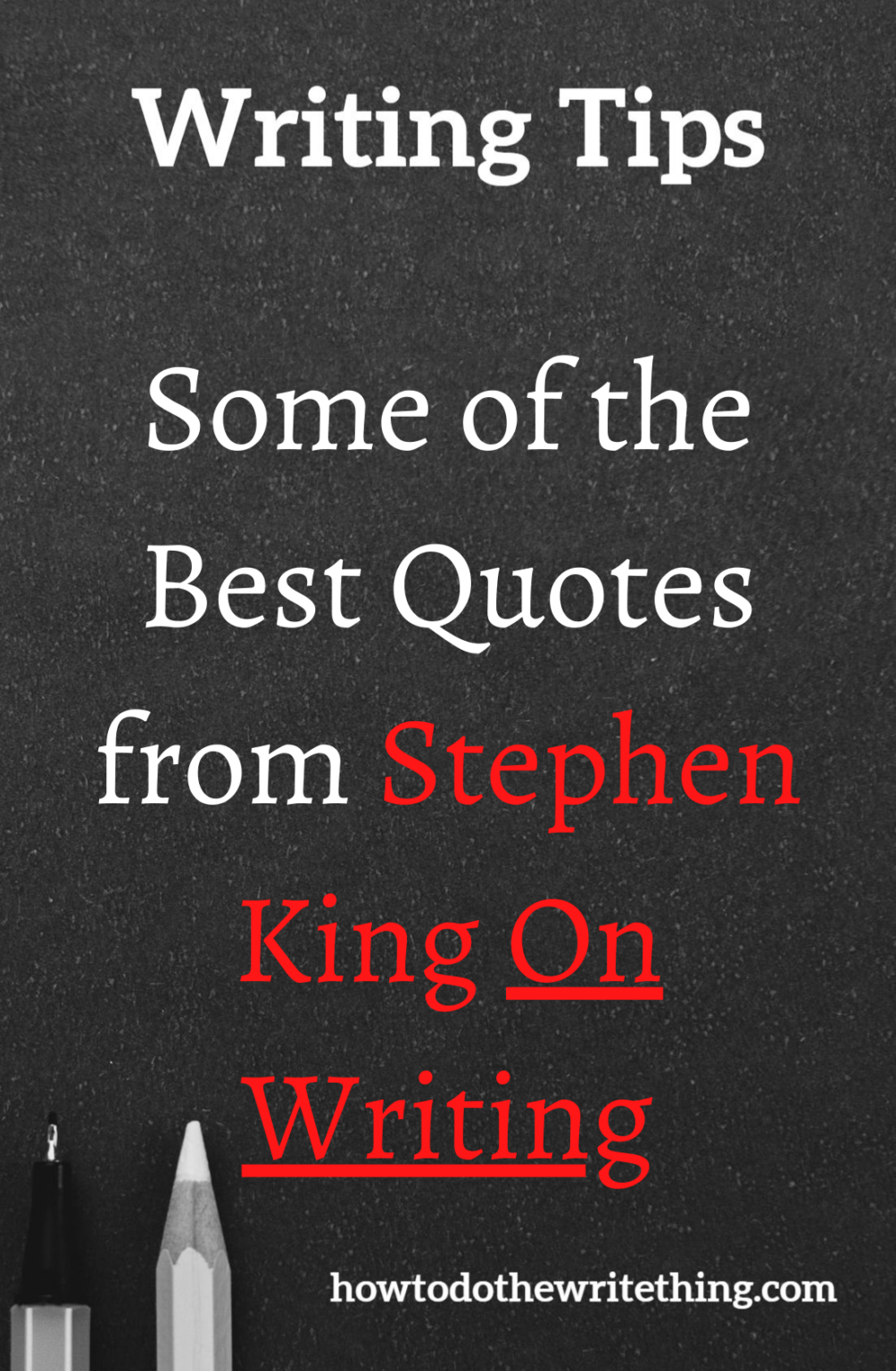 Some of the Best Quotes from Stephen King On Writing