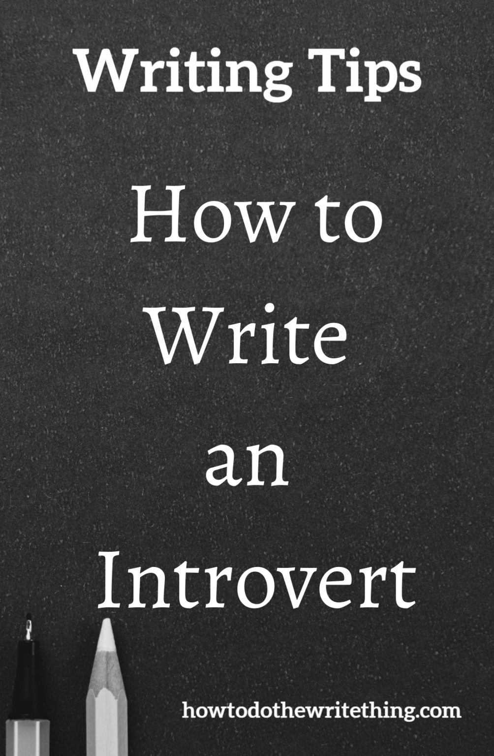 How to Write an Introvert