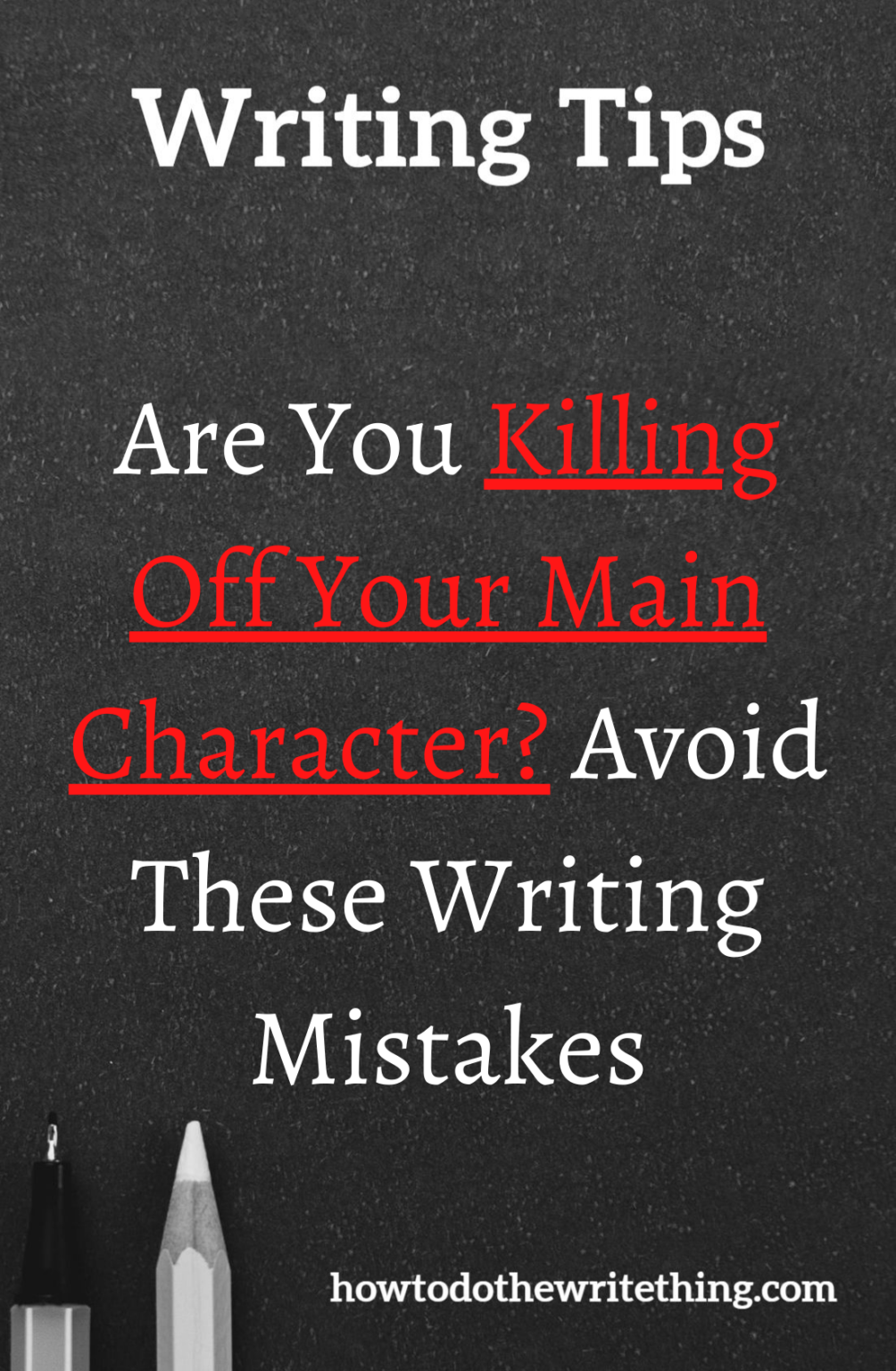 Are You Killing Off Your Main Character? Avoid These Writing Mistakes